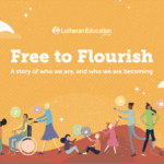 Embedding Free to Flourish in Learning Communities - Lutheran Education